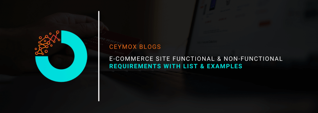 E-commerce Website Functional & Non-Functional Requirements - Blogs